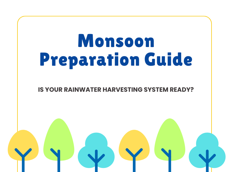 Monsoon Preparation Guide 2026: Get Your Rainwater Harvesting System Ready